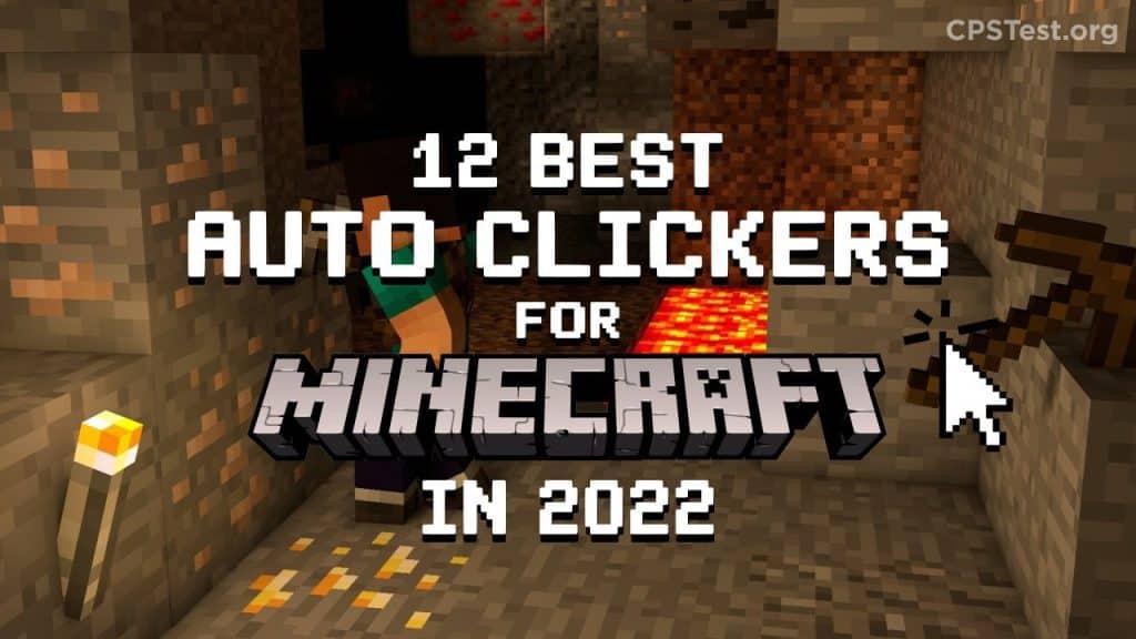 12 Best Auto Clicker For Minecraft In 2022 | CPSTest.org