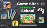 Top Game Sites Not Blocked by School 2024 UPDATED